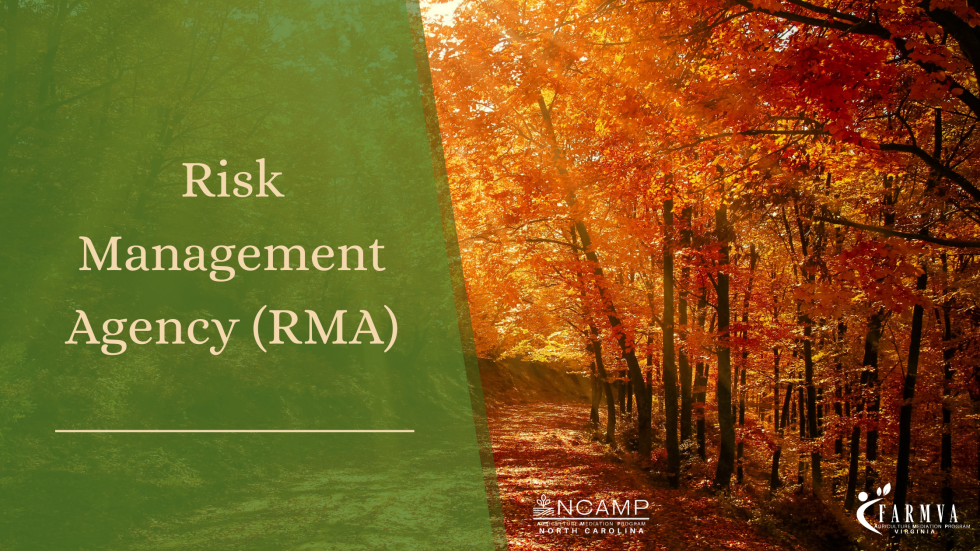 Risk Management Agency (RMA) | NCAMP and FARMVA Agricultural Mediation