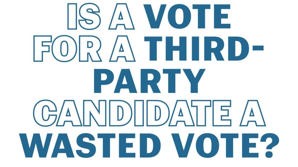 Is a vote for a third-party candidate a wasted vote? | Center for the ...